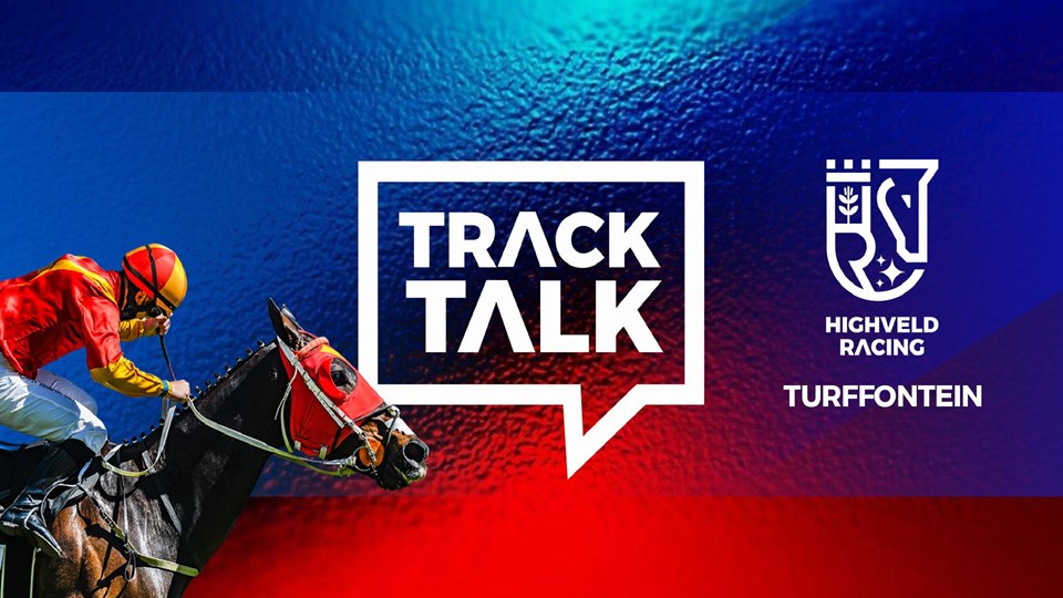 Racing Today - Track Talk Turffontein
